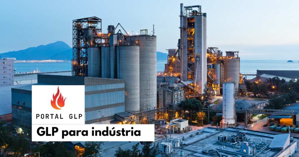 Gás GLP industrial: benefícios e usos no setor industrial - Portal GLP